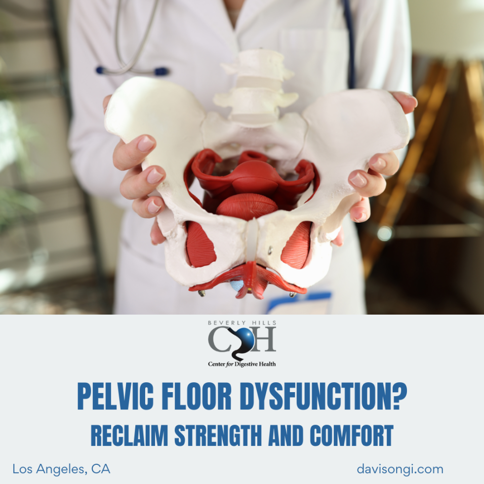 Pelvic Floor Dysfunction? | Gastroenterologist Los Angeles